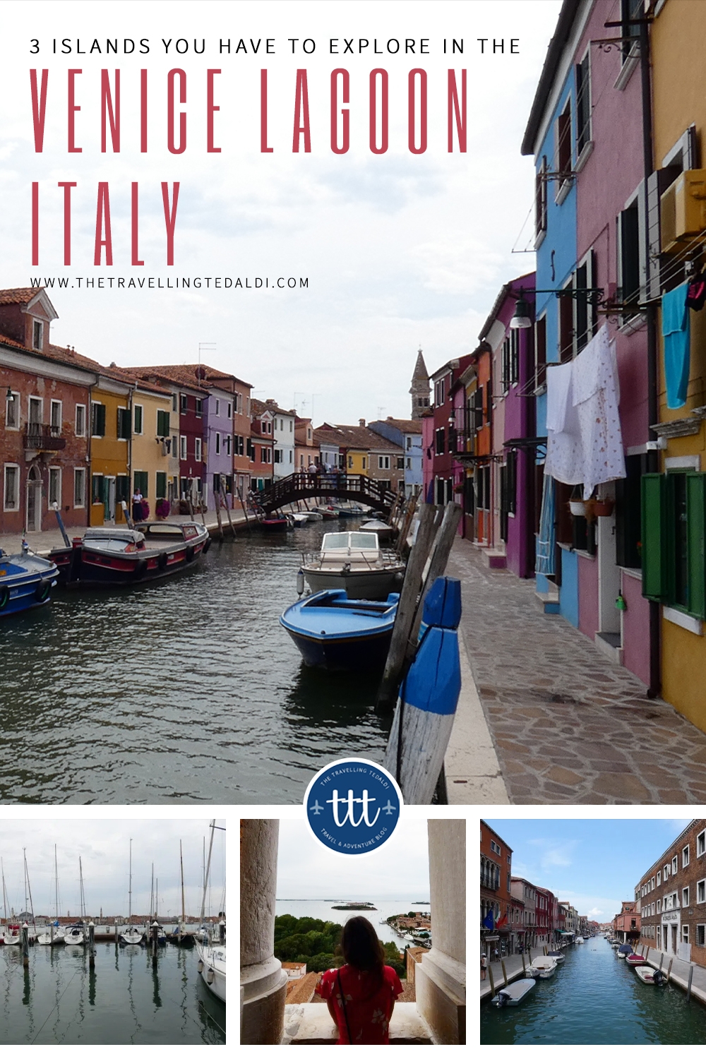 3 Islands you have to explore in Venice • TTT • Travel & Adventure Blog